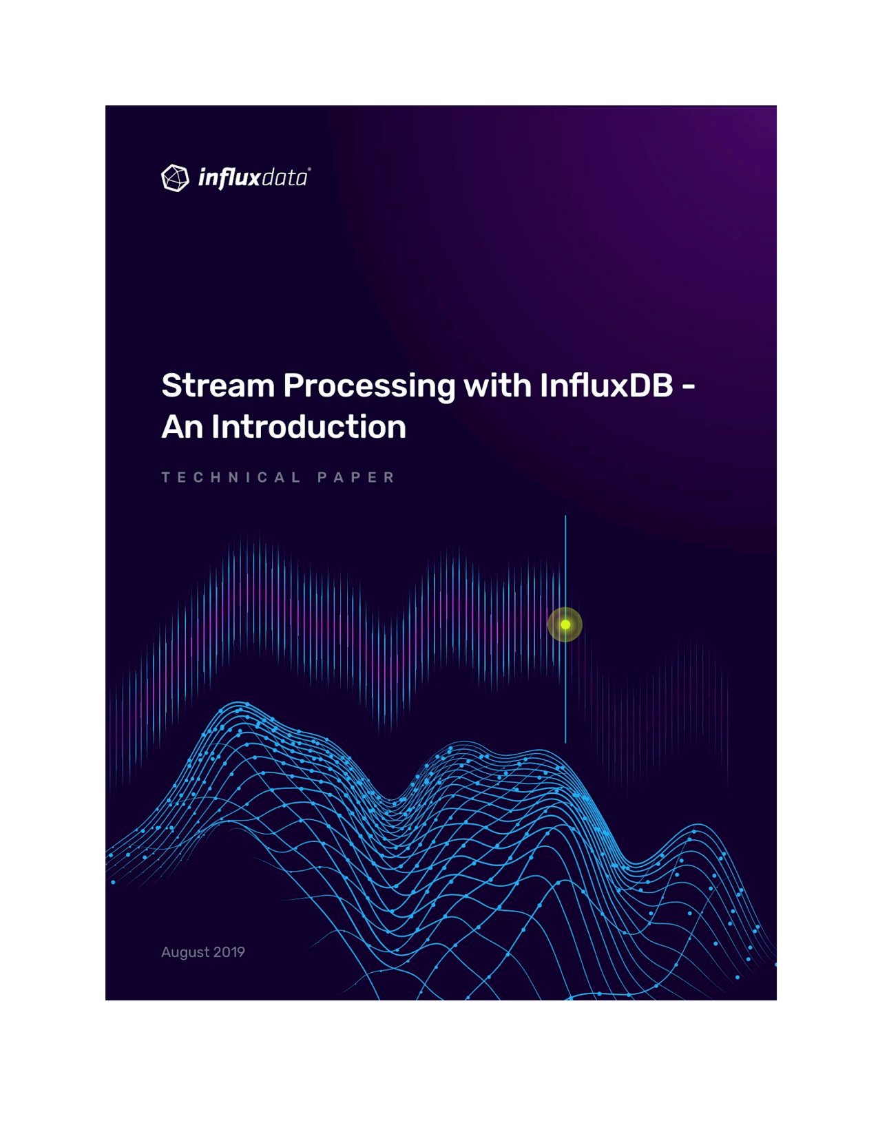 Stream Processing with InfluxDB Stream Processing with InfluxDB